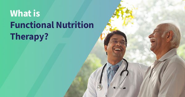 What Is Functional Nutrition Therapy? | Benefits & How It Works